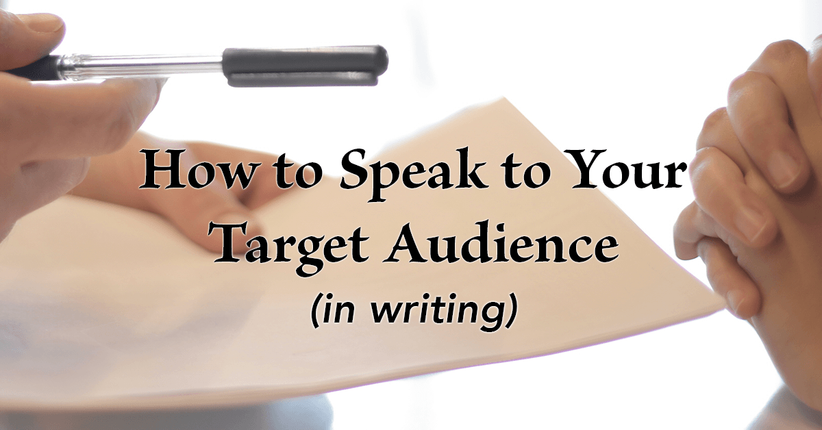 How to Speak to Your Target Audience (in writing) | Lakeshore Local SEO